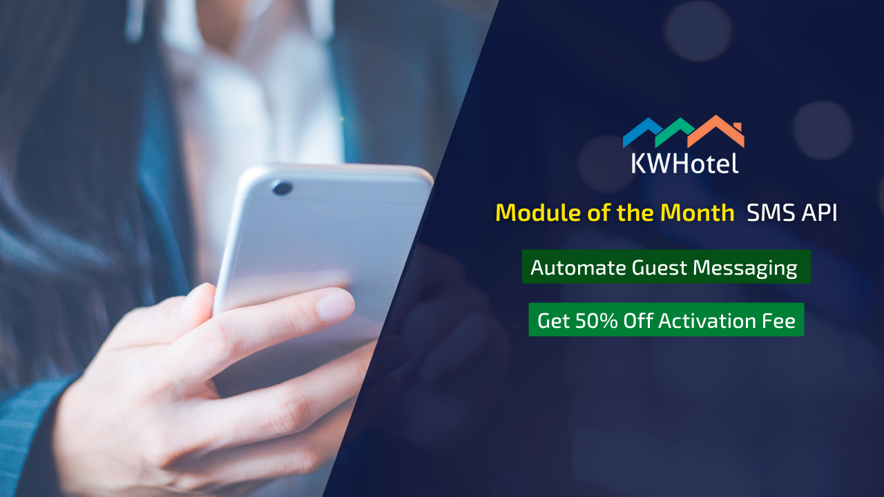 April Module of the Month - Automated Guest Communication with KWHotel's SMS API - KWHotel